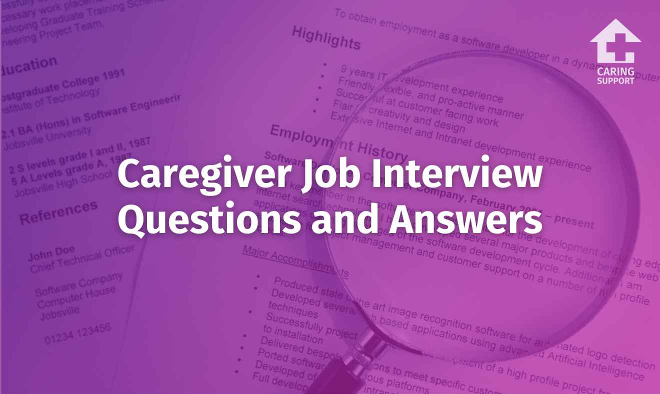 Caregiver Job Interview Questions and Answers | Caring Support